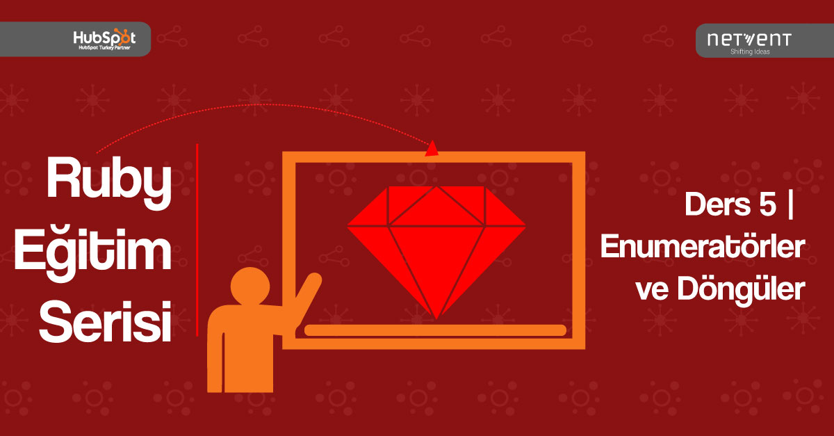 Ruby'de Enumeratörler ve Döngüler | Netvent