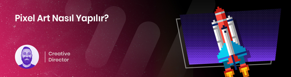 Pixel Art Nasıl Yapılır? | Netvent